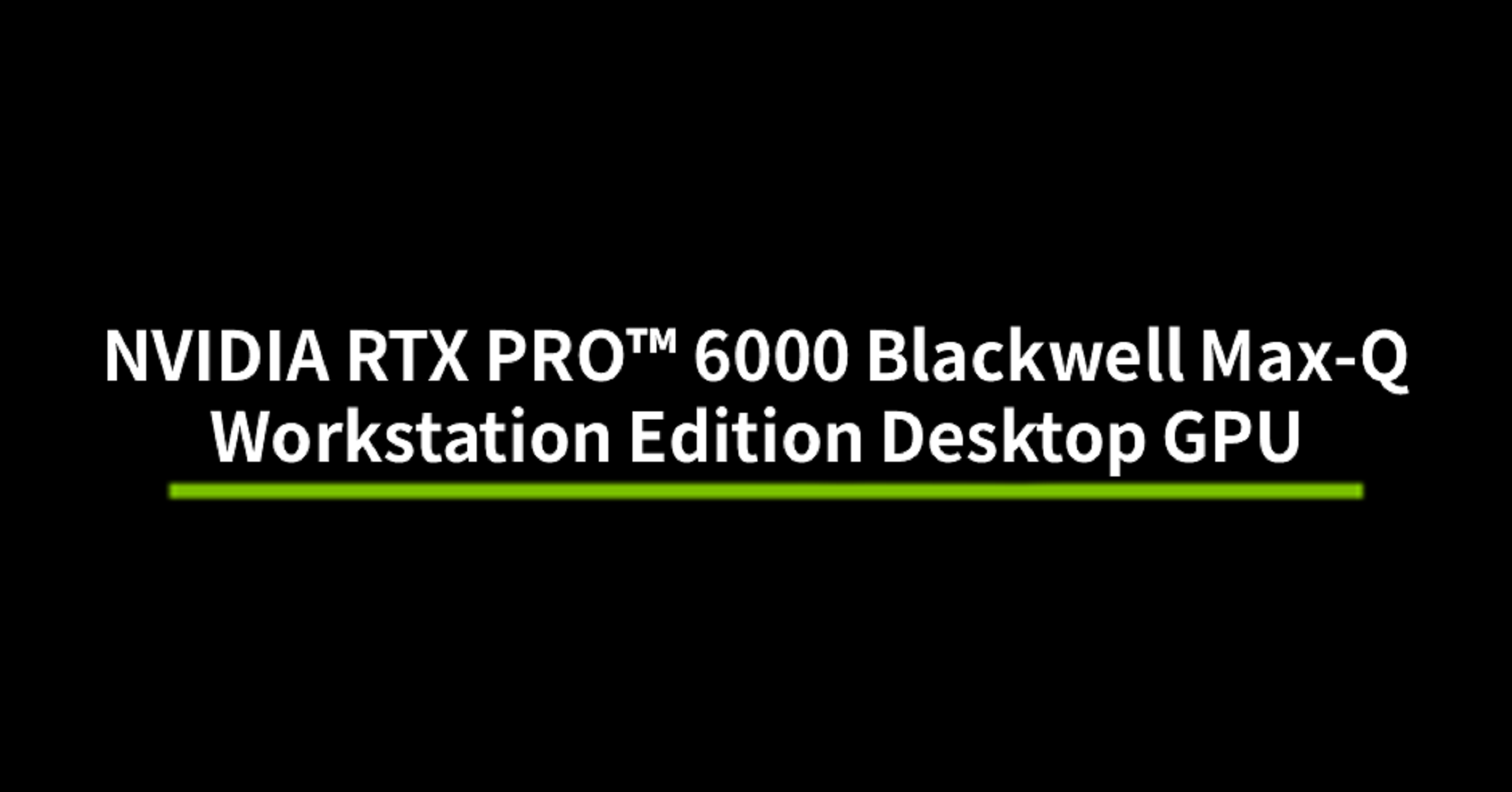NVIDIA RTX PRO™ 6000 Blackwell Max-Q Workstation Edition Desktop GPU ...