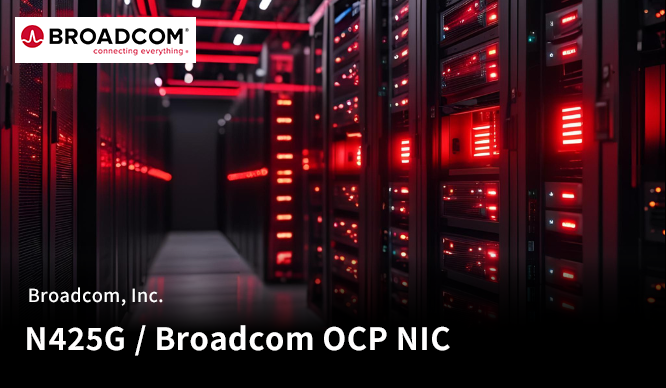 N425G / Broadcom OCP NIC - Broadcom - マクニカ