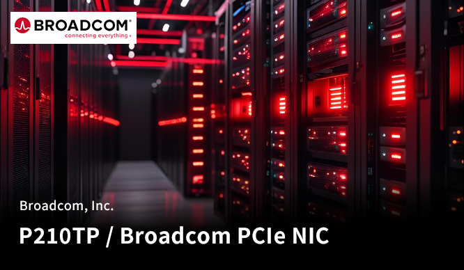 P210TP / Broadcom PCIe NIC - Broadcom - マクニカ